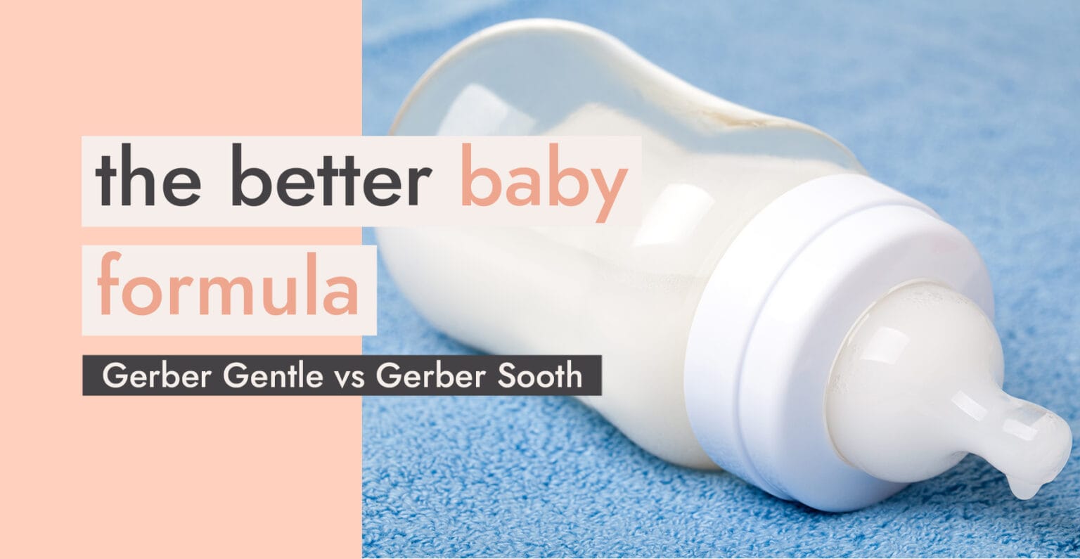Gerber Gentle vs Gerber Soothe: The Better Baby Formula?