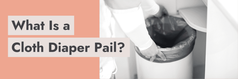 Best Diaper Pail for Cloth Diapers: 8 Storage Picks [2023]