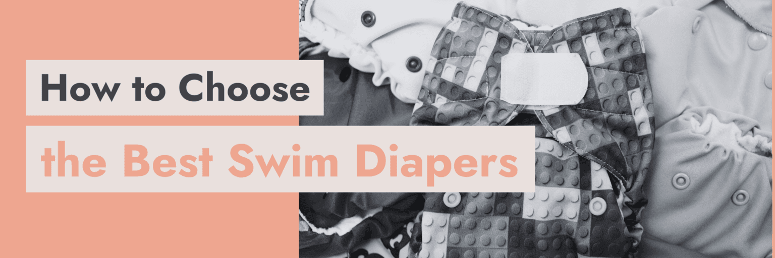 10 Best Swim Diapers for Baby's Next Beach Trip! [2023]